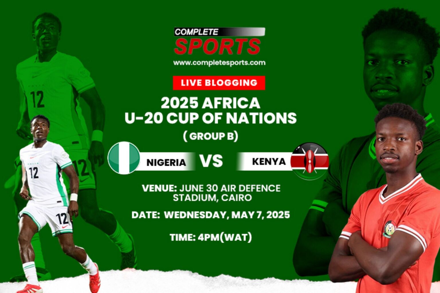 2025 U-20 AFCON: Nigeria Vs Kenya Live Blogging– Group B